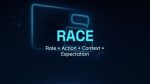 RACE Framework: Role, Action, Context, Expectation – Fabio Vivas