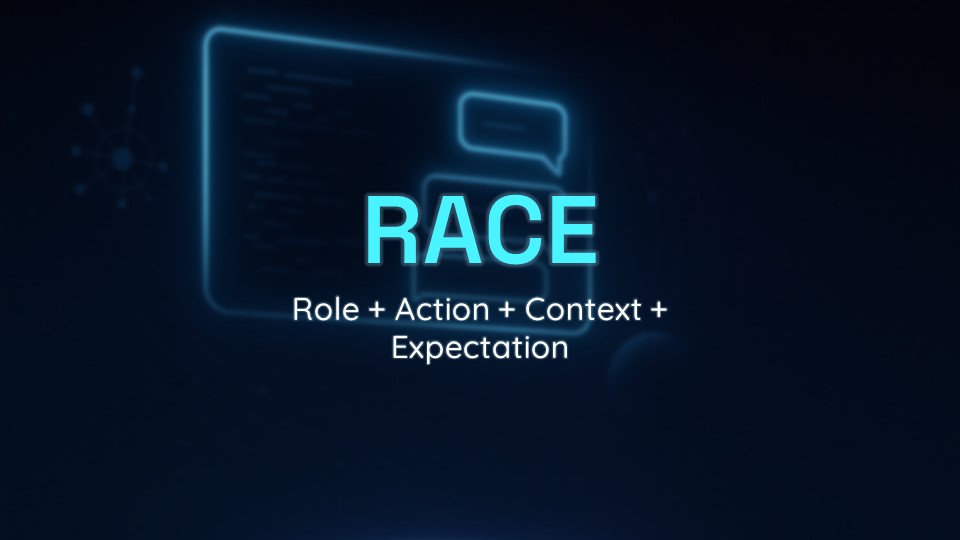 RACE Framework: Role, Action, Context, Expectation – Fabio Vivas